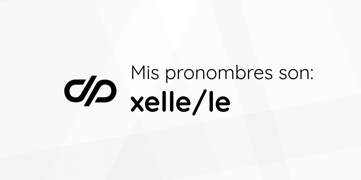 Mis pronombres son: xelle/le • Pronombr.es